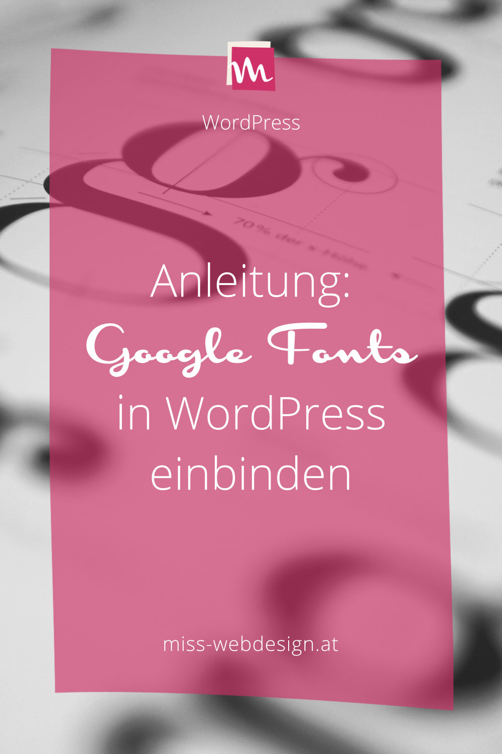 Google Fonts in Wordpress einbinden | miss-webdesign.at
